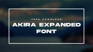 Akira Expanded Font Perfect for Creative Projects