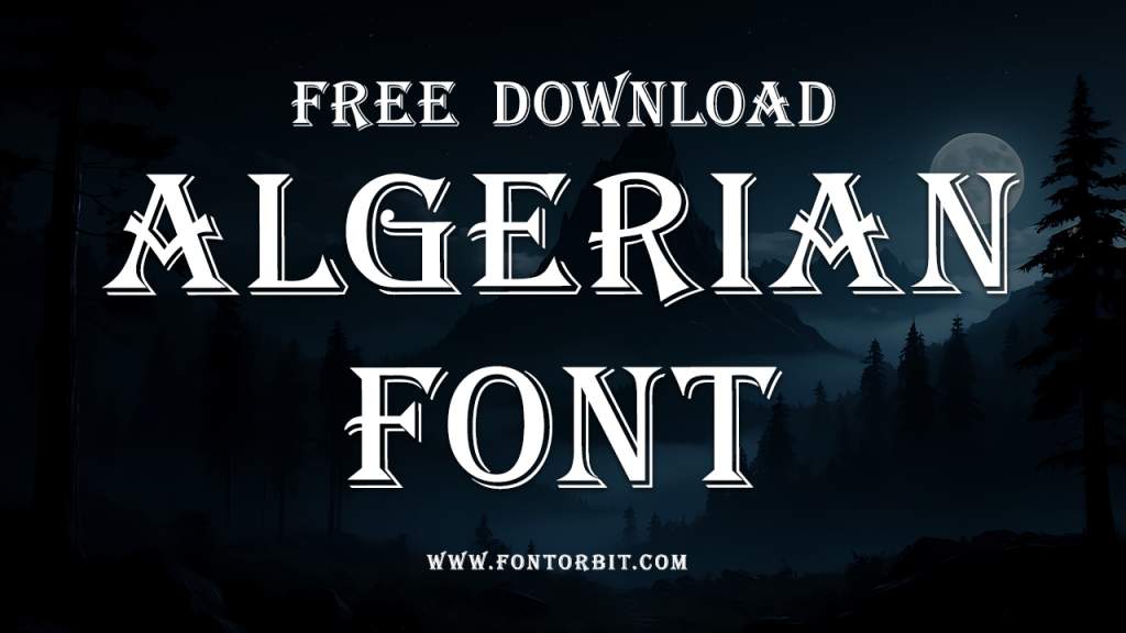 Get Inspired With Algerian Font For Your Next Design