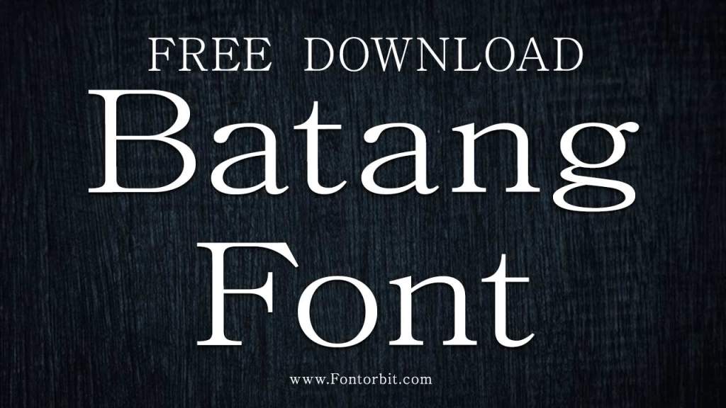 Batang Font: A Traditional Yet Modern Typeface