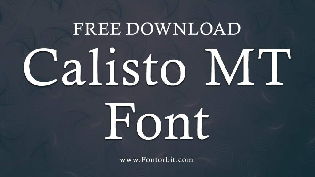 Calisto MT Font Features Uses And Design Inspiration