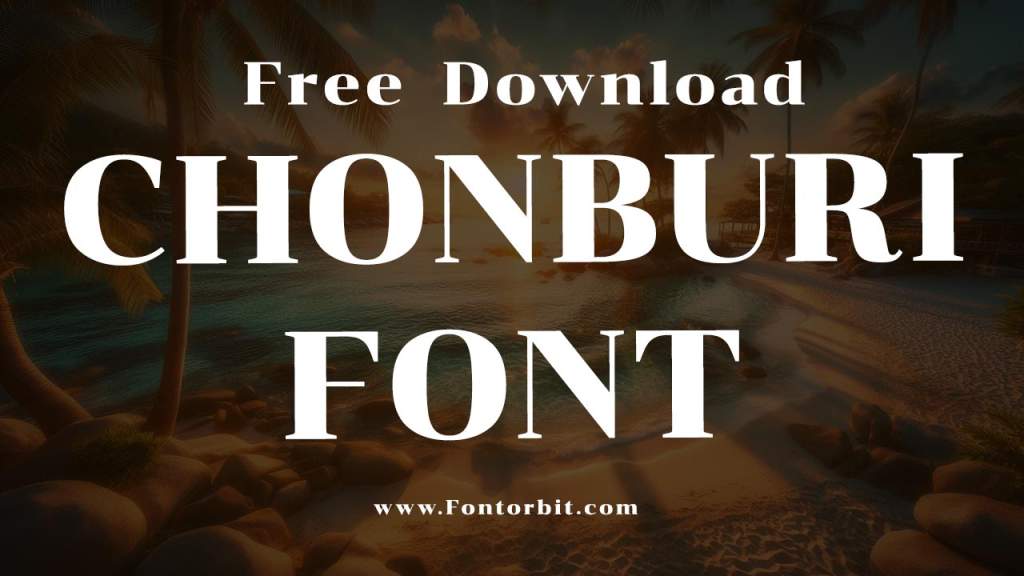 Chonburi Font - Playful Typeface For Creative Projects