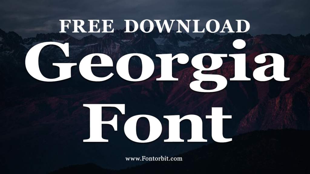 Georgia Font: Classic Elegance For Any Design