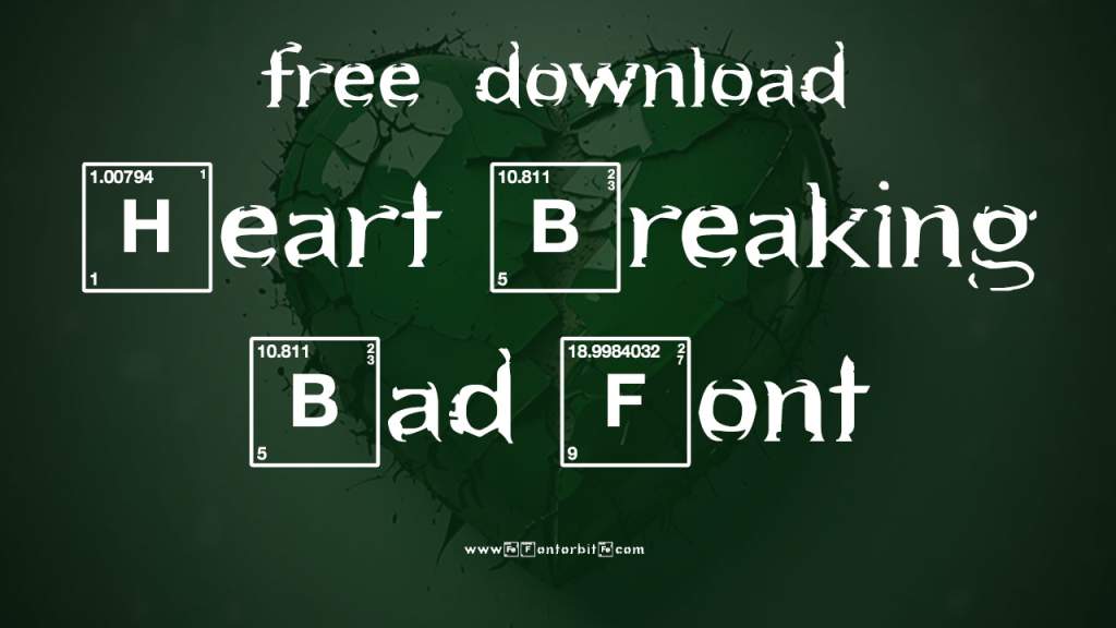 Mastering the Heart Breaking Bad Font Style