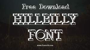Hillbilly Font: Bold And Unique Design Typeface