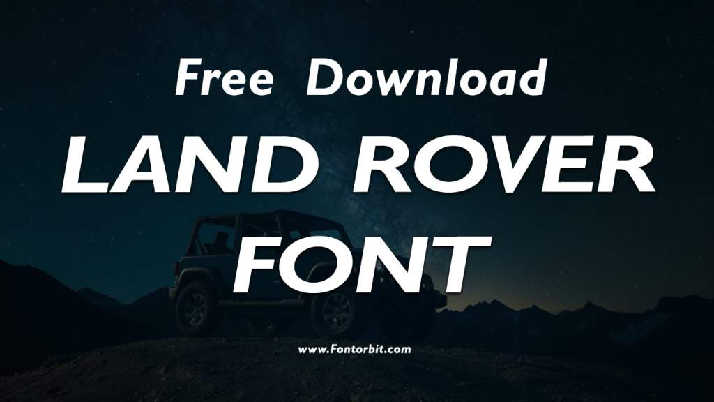 Get Inspired by the Land Rover Font for Bold Designs