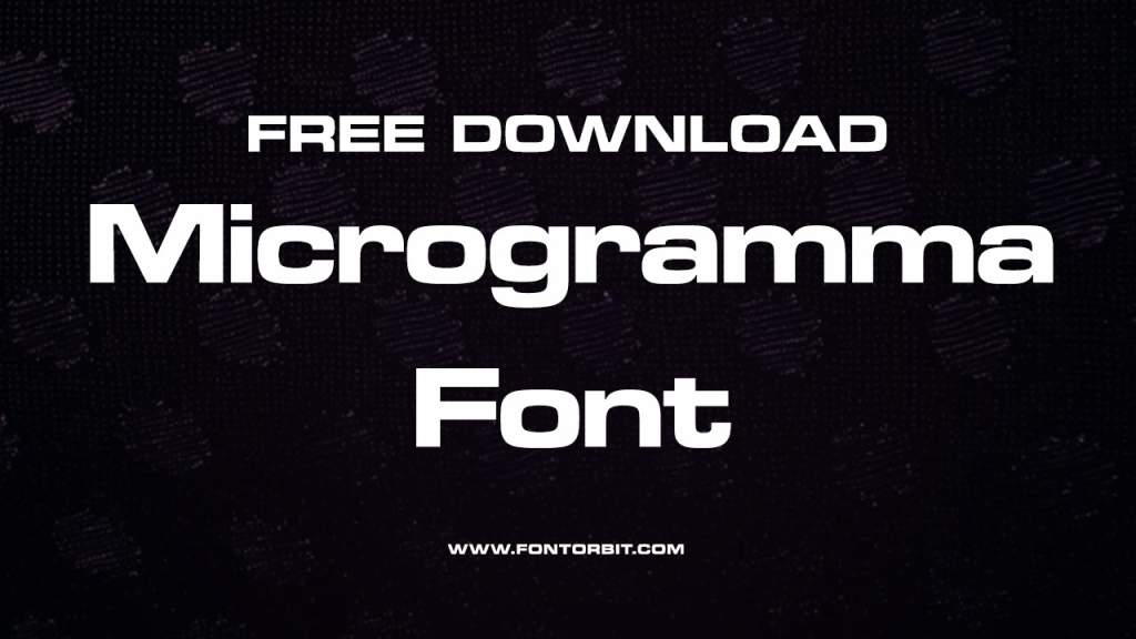 Microgramma Font: Perfect for Bold and Clean Designs
