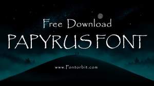 Papyrus Font - Perfect For Modern And Elegant Designs
