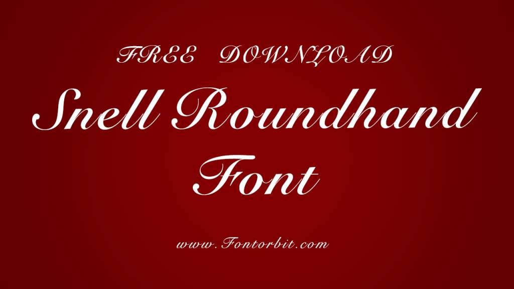 Snell Roundhand Font Timeless Script Style