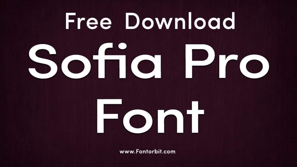 Sofia Pro Font: A Modern and Elegant Typeface