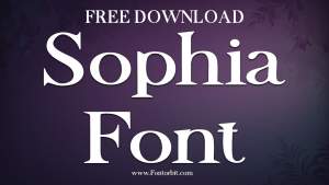 Sophia Font: A Stylish And Versatile Typeface