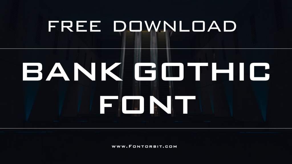 Bank Gothic Font - Enhance Your Projects with Style