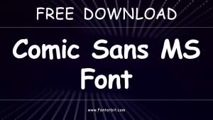 Comic Sans MS Font Guide For Typography Enthusiasts