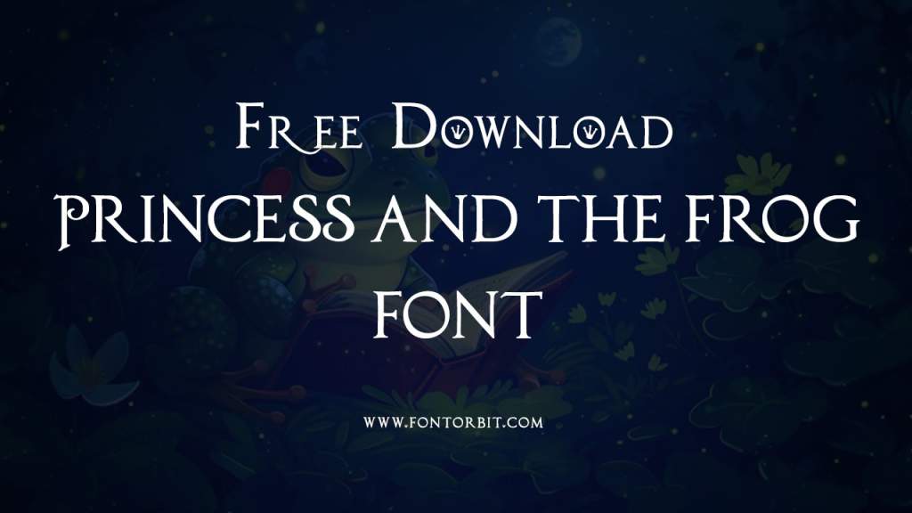 Princess And The Frog Font for Creative Projects
