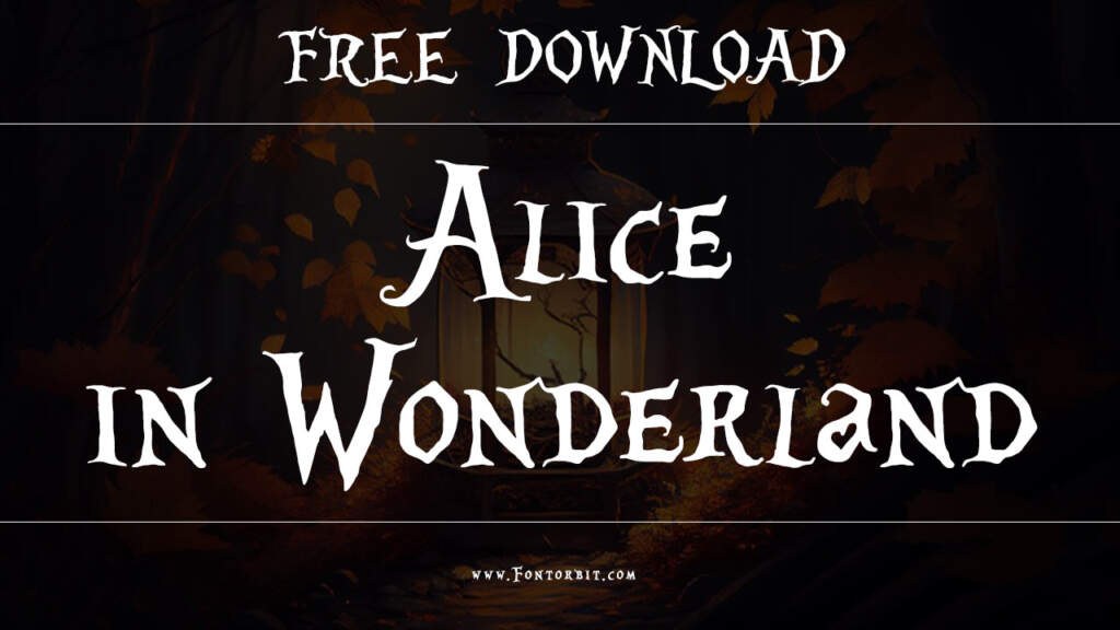 Alice in Wonderland Font– Gothic Script Style