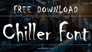 Use Chiller Font for a Creepy Aesthetic