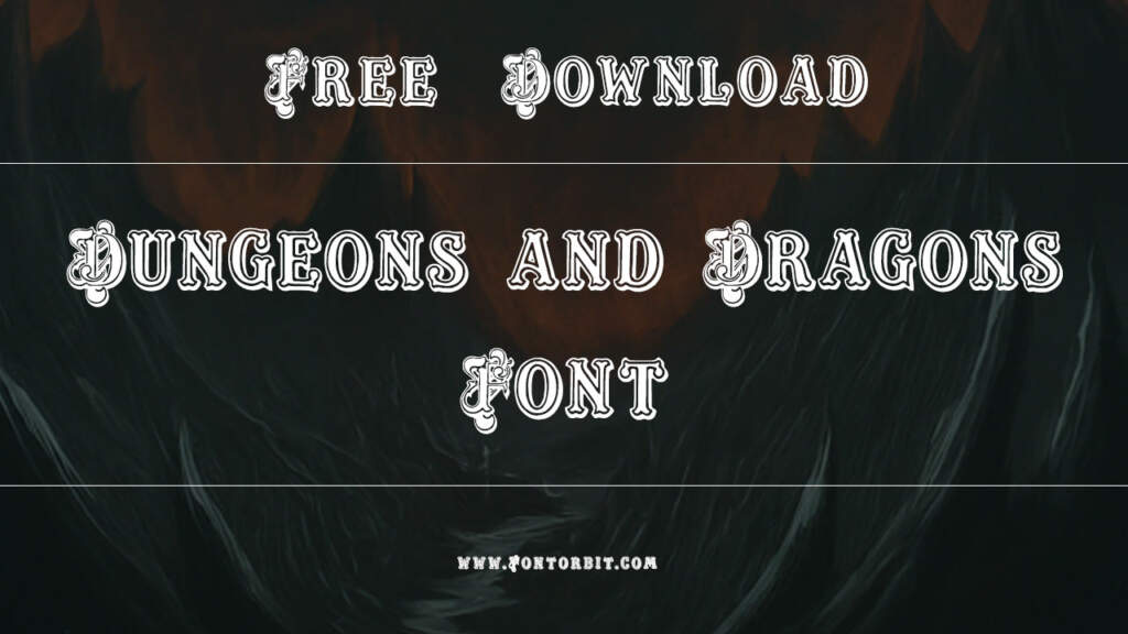 Best Dungeons And Dragons Fonts For RPG Adventures